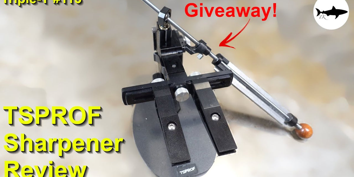 Triple-T #115 - Reviewing the TSProf Knife Sharpener — TSPROF